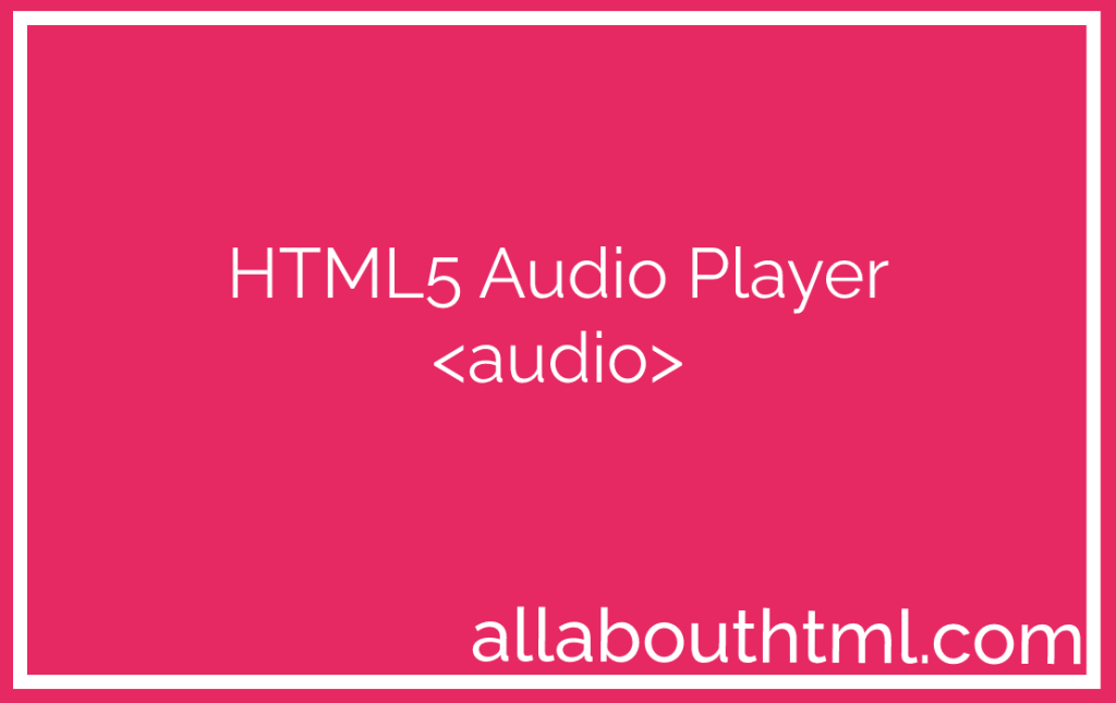 Unleashing the Power of HTML5 Audio Player: A Comprehensive Guide - All ...